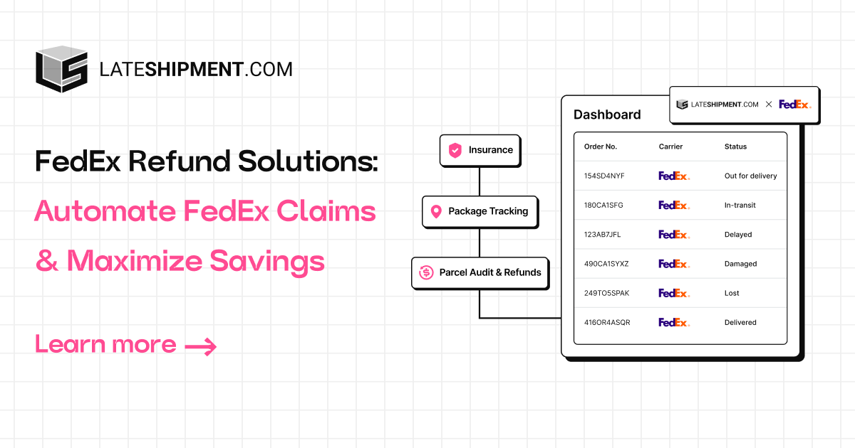 Automate FedEx Refunds with LateShipment.com